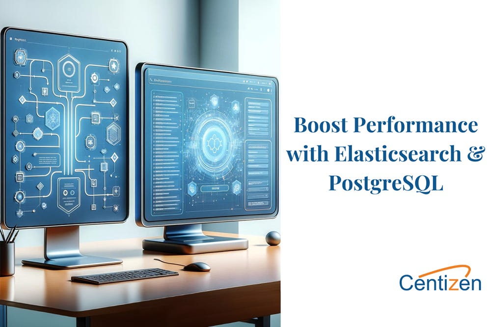 Enhancing Application Performance with Elasticsearch and PostgreSQL Integration | by Centizen ...