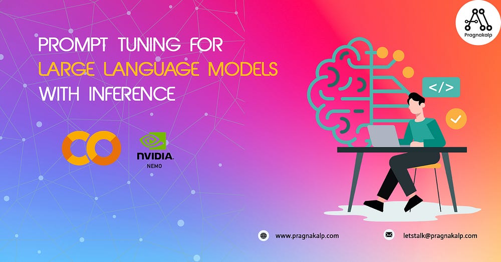 Prompt Tuning for Large Language Models with Inference | by Pragnakalp ...