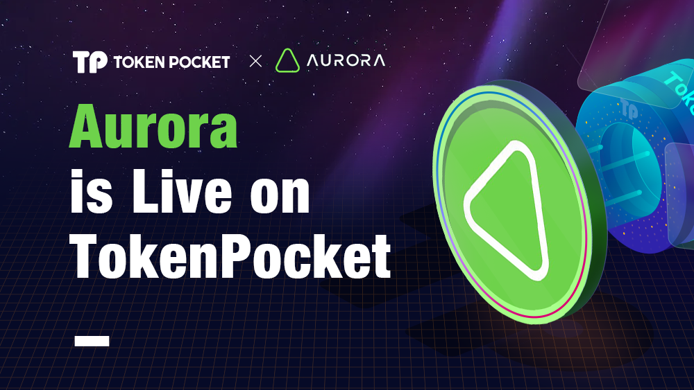 Aurora chain na Token Pocket. A Aurora é uma cadeia compatível com ...