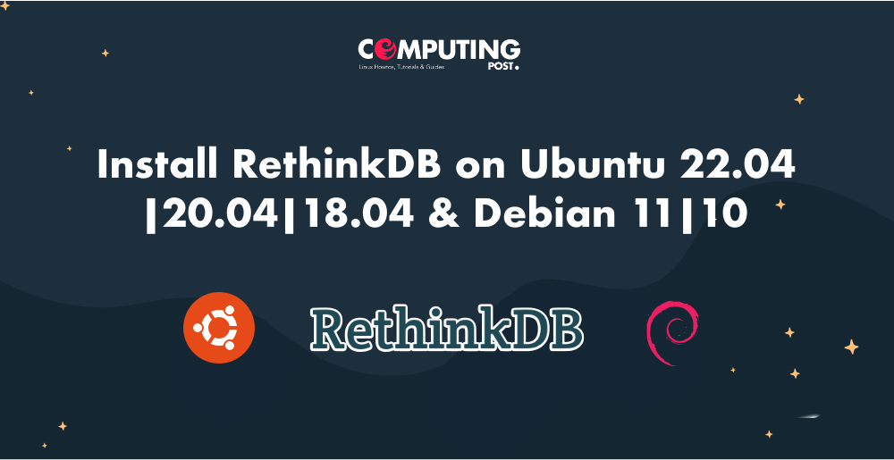 Install Rethinkdb On Ubuntu 220420041804 And Debian 1110 By 6773