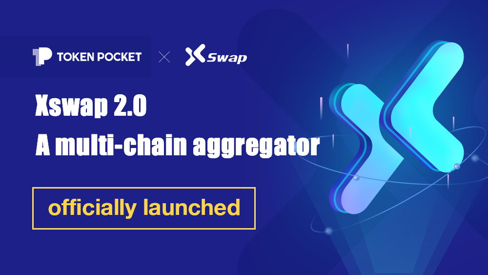 멀티 체인 어그리 게이터로 Xswap 2.0 공식 출시 | by CREAM ER | 토큰포켓 코리아 | Medium