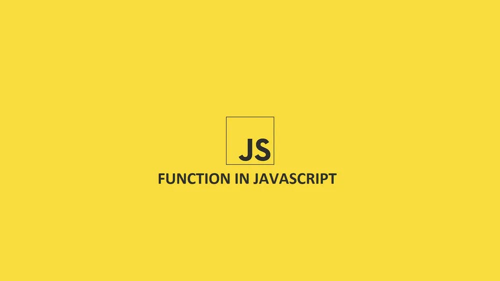 Function trong JavaScript. Chắc hẳn nhiều bạn từng học qua các… | by ...