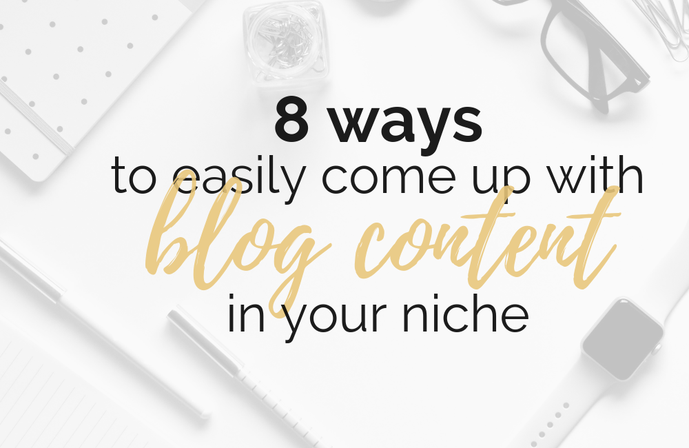 8 Ways to Come Up With Blog Content in Your Niche | by Marissa McDaniel ...