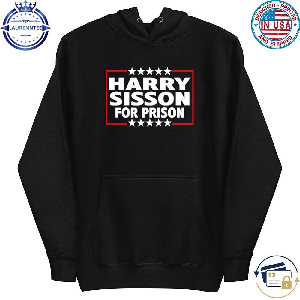 Harry Sisson For Prison T Shirt. Top Harry Sisson For Prison T Shirt ...