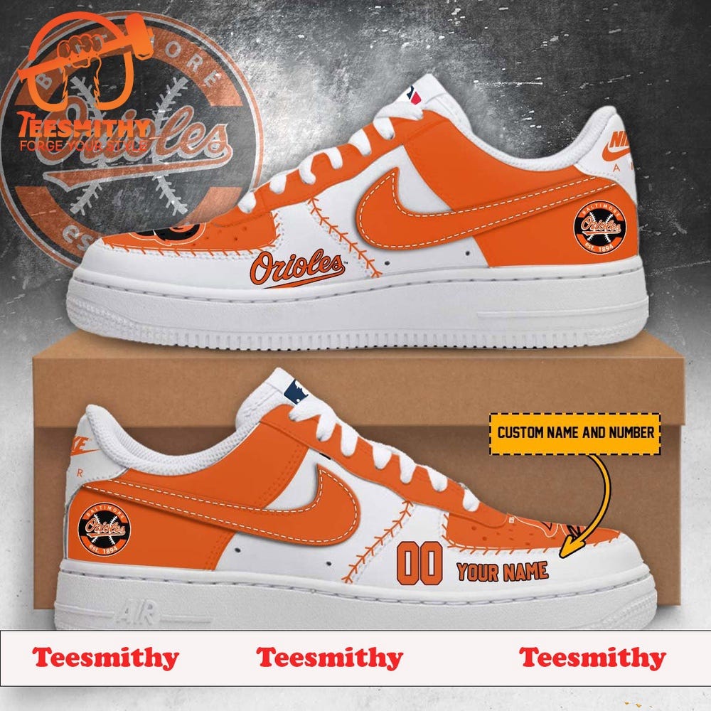Baltimore Orioles 2024 Custom Air Force 1 Shoes Sneaker - Teesmithy ...