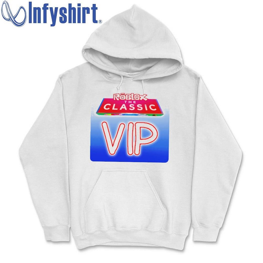 Official Roblox The Classic Vip New Shirt | by Infyshirt | May, 2024 ...