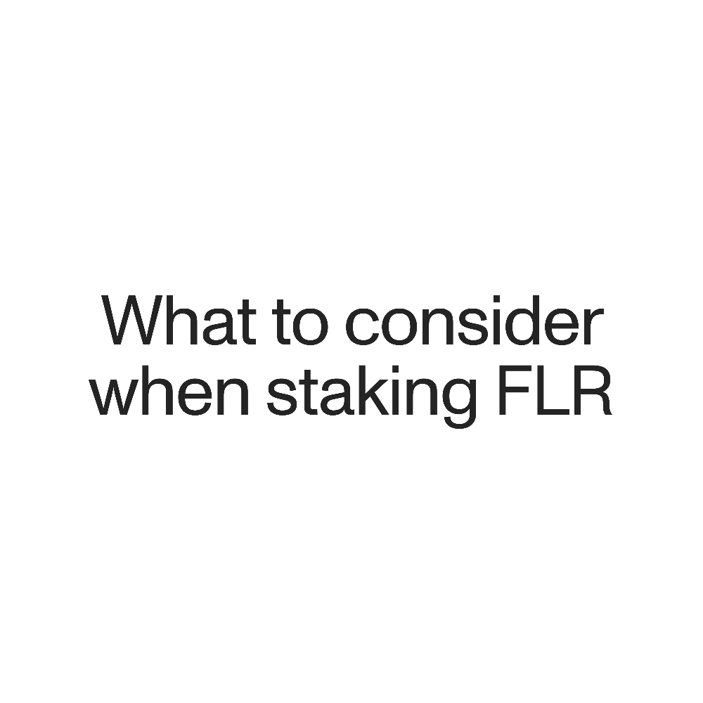 What You Should Consider When Staking FLR | by Flare | Flare | Medium
