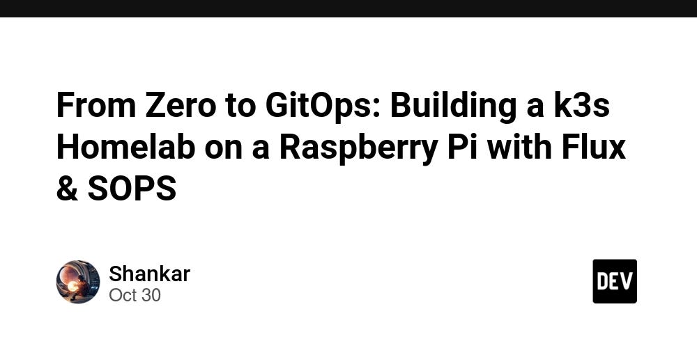 From Zero to GitOps: Building a k3s Homelab on a Raspberry Pi with Flux & SOPS | by Shankar ...