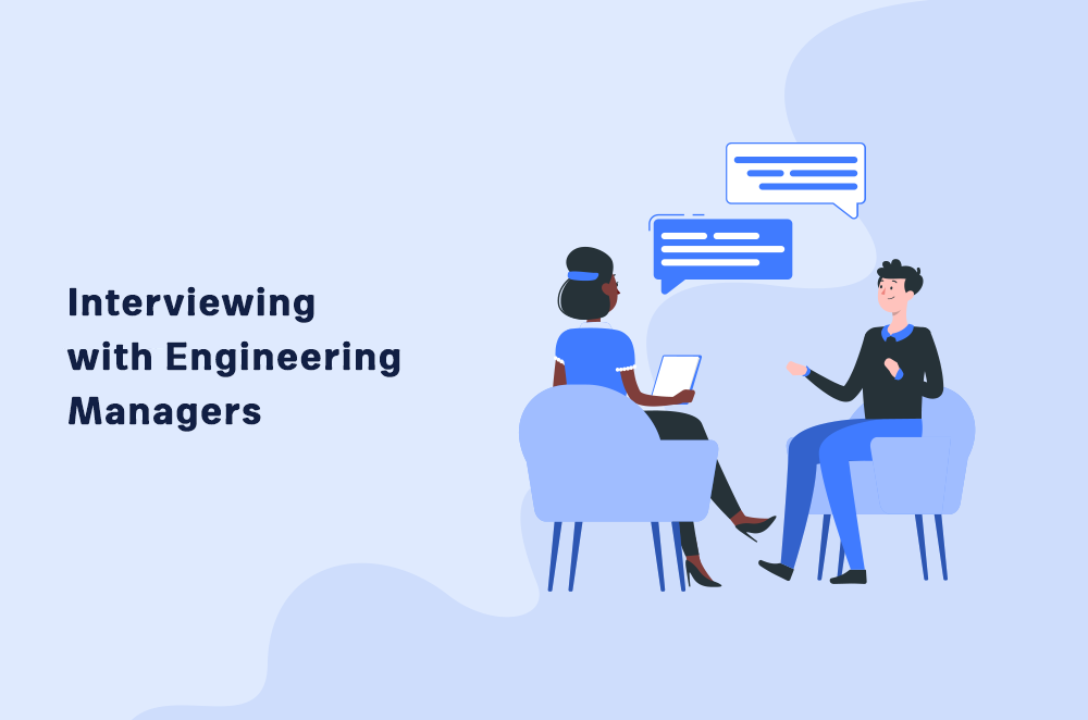Interviewing with Engineering Managers | by Clement Kao | Product ...