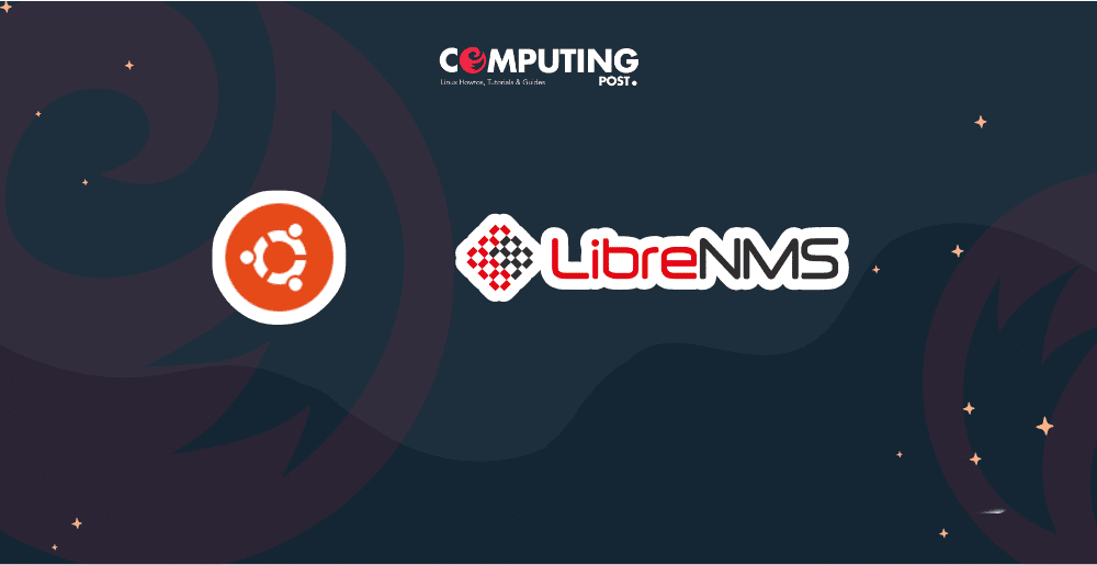 How To Install And Configure Librenms On Ubuntu 20 04