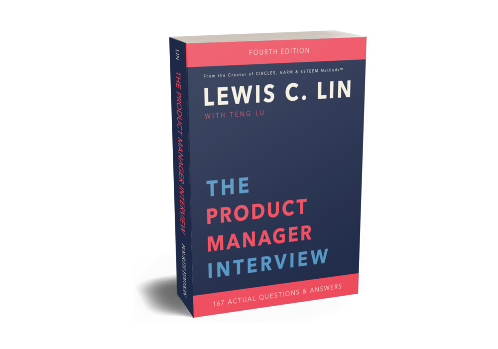 The Product Manager Interview: A review on Lewis’s Lin PM guide | by ...