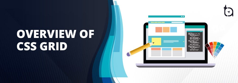 An Overview of CSS Grid with Example Front-End Codes | by Tech ...