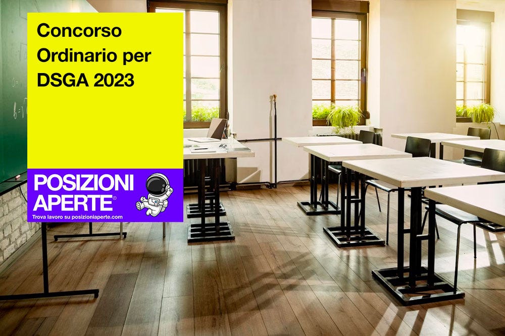 Concorso Ordinario per DSGA 2023 | by PosizioniAperte | Aug, 2023 | Medium