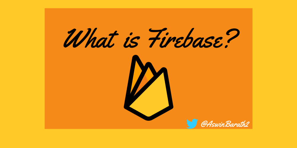 Firebase 101. What is Firebase? What are the Core… | by Aswin Barath ...
