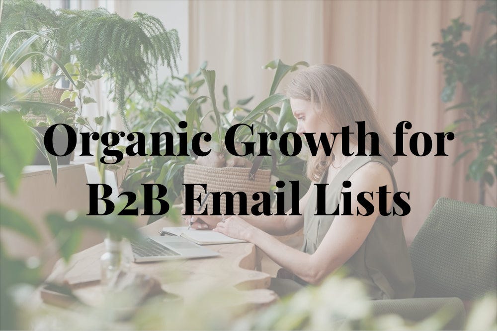 5 Organic Growth Strategies for B2B Email Lists | by Matt Hyder | Jul ...