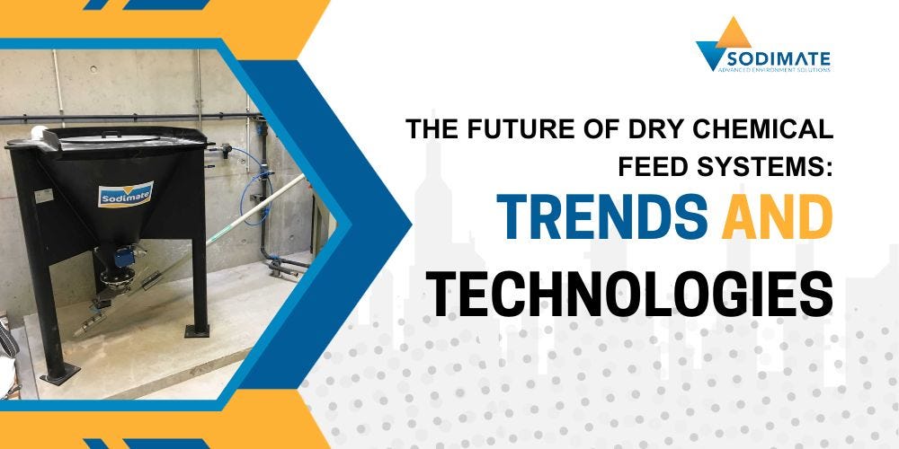 The Future of Dry Chemical Feed Systems: Trends and Technologies | by ...