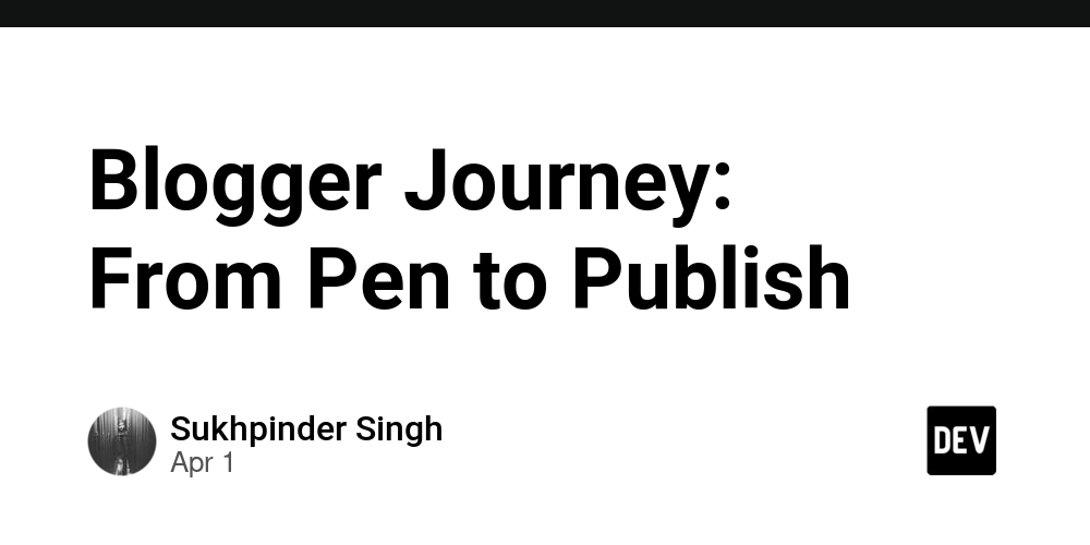Blogger Journey From Pen To Publish By Sukhpinder Singh C Programming Medium