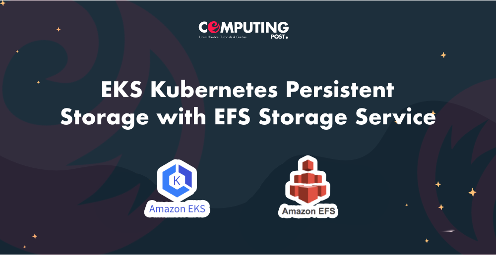 EKS Kubernetes Persistent Storage with EFS Storage Service | by ...