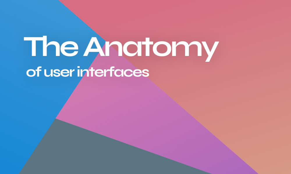 The Anatomy of user Interfaces and Example of UI elements | by Rania ...