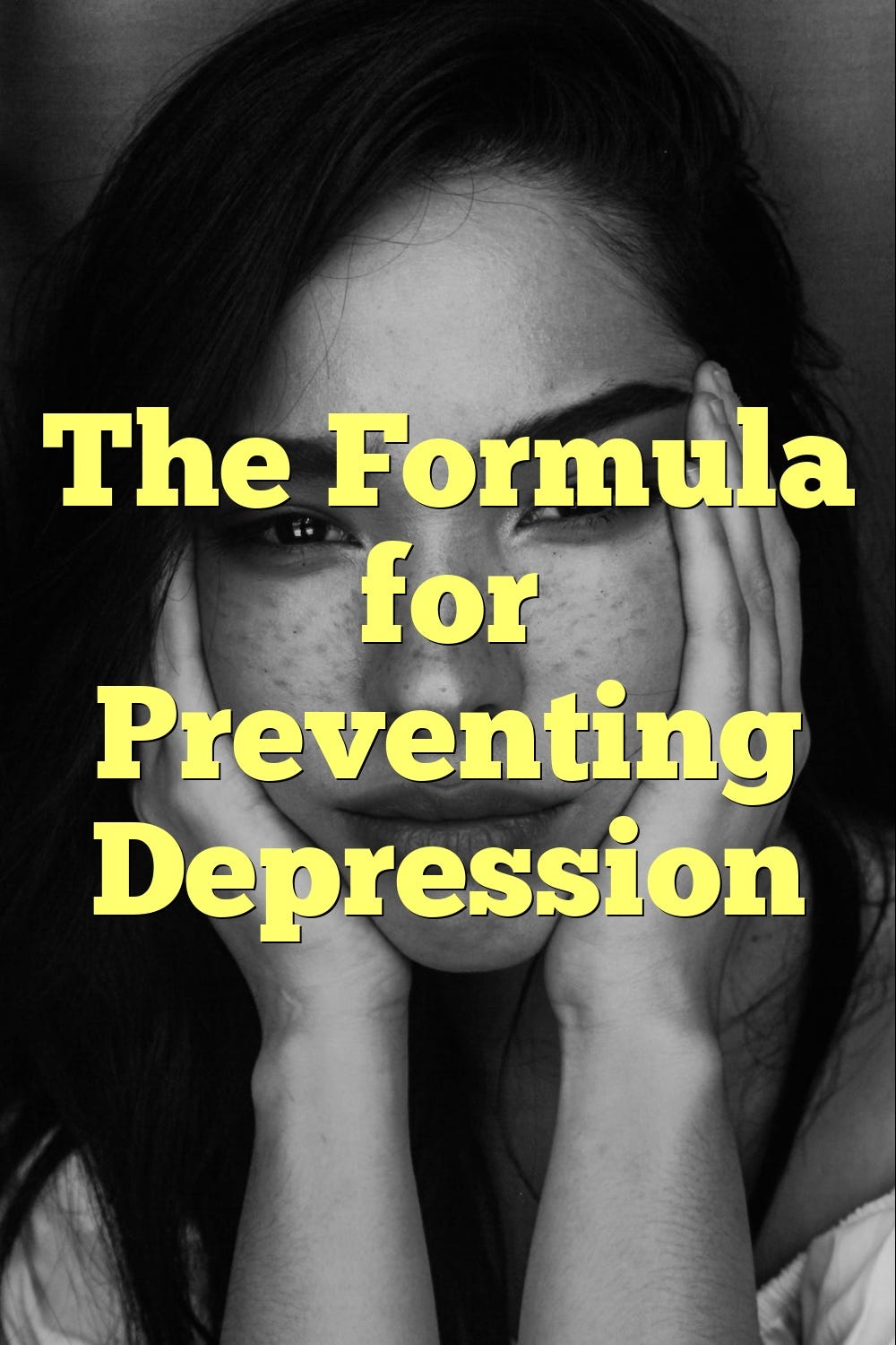 The Formula for Preventing Depression | by Anxietyhospital | Medium