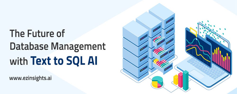 The Future of Database Management with Text to SQL AI | by EzInsights ...
