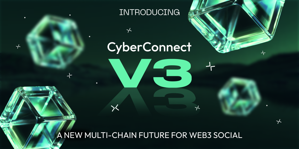 CyberConnect V3: Новое, мультичейновое будущее для Web3 Social | by ...