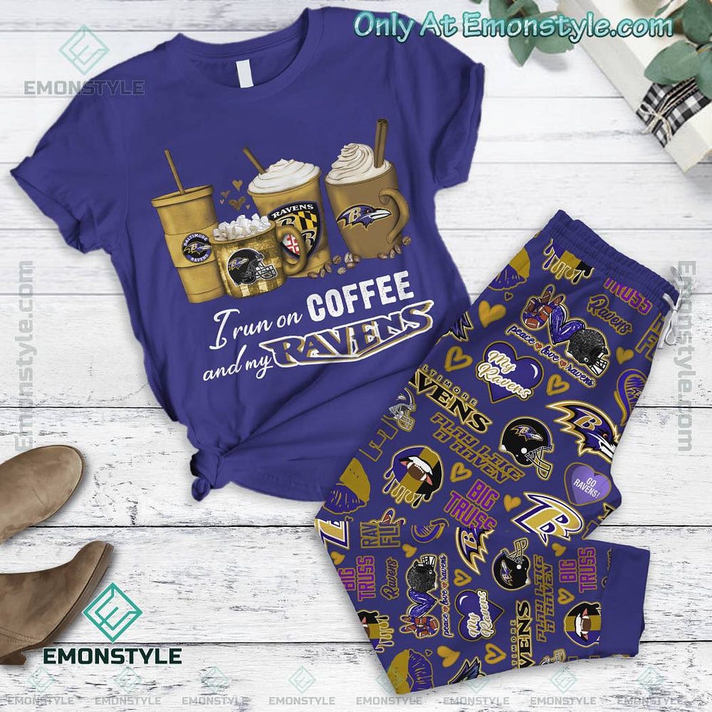 Baltimore Ravens “I Run On Coffee And My Ravens” Pajamas Set — Stay ...