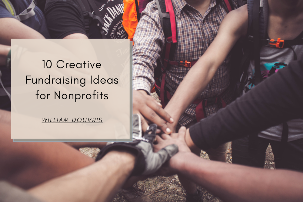 10 Creative Fundraising Ideas for Nonprofits | William Douvris ...