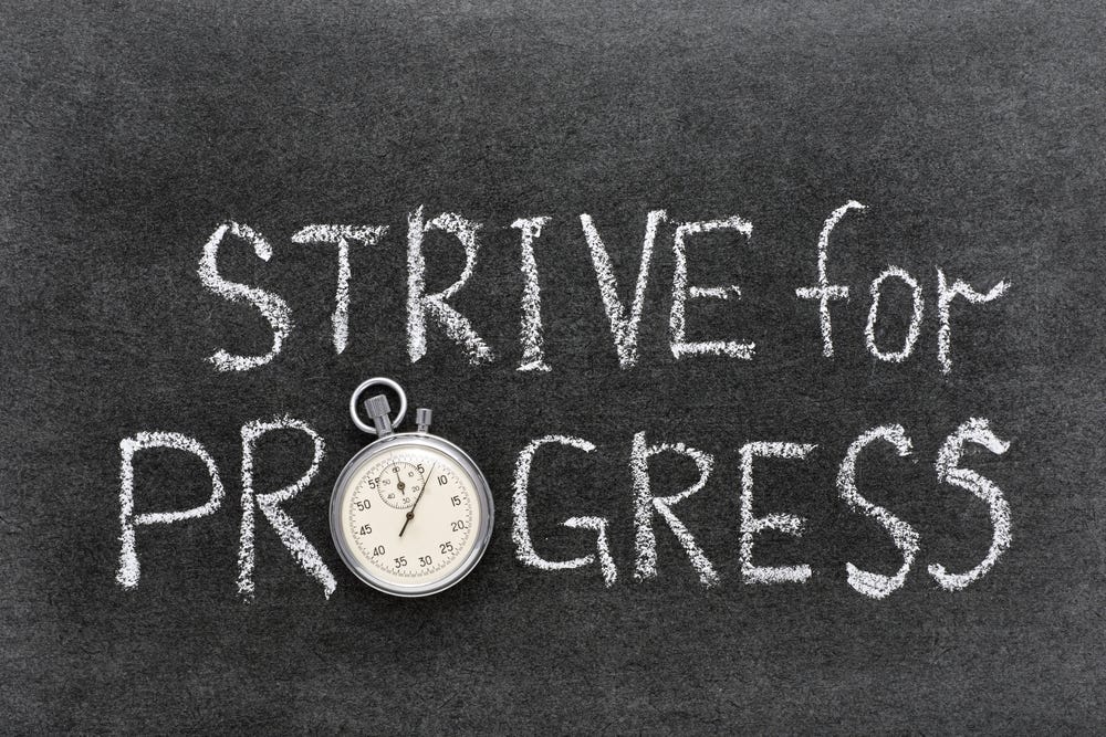 Why Progress Is Better Than Perfection? | by Sahityika Poddar | Ascent ...