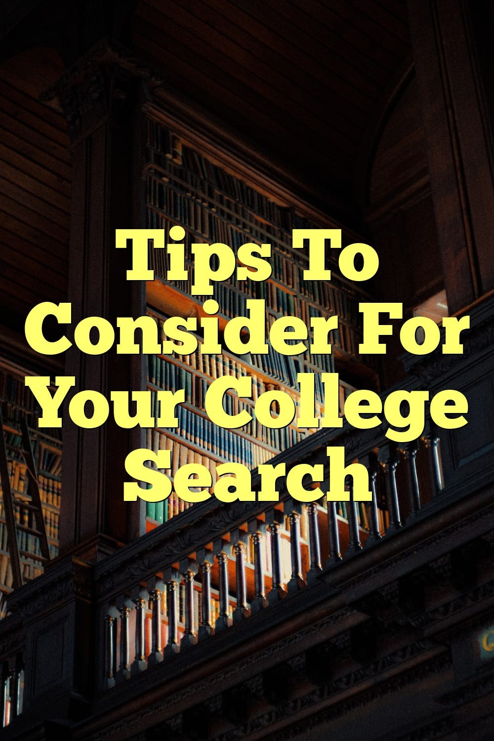 Tips To Consider For Your College Search | by Newscolleges | Medium