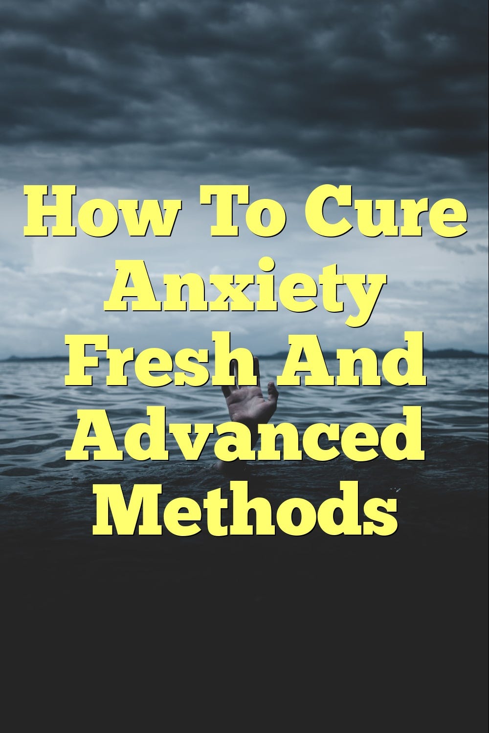 How To Cure Anxiety Fresh And Advanced Methods | by Anxietyhospital ...