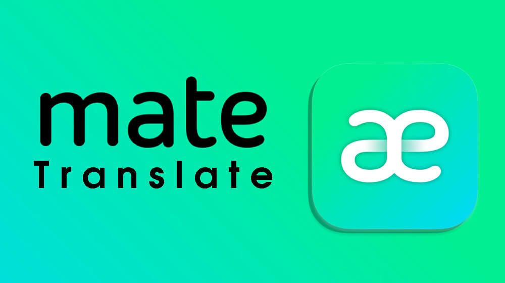 ¿Por qué deberías usar Mate Translate para traducir en línea? | by ...