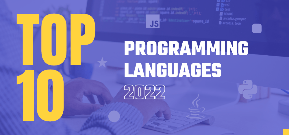 Top 10 Programming Languages to Consider in 2022 | by Sanjay Singh ...