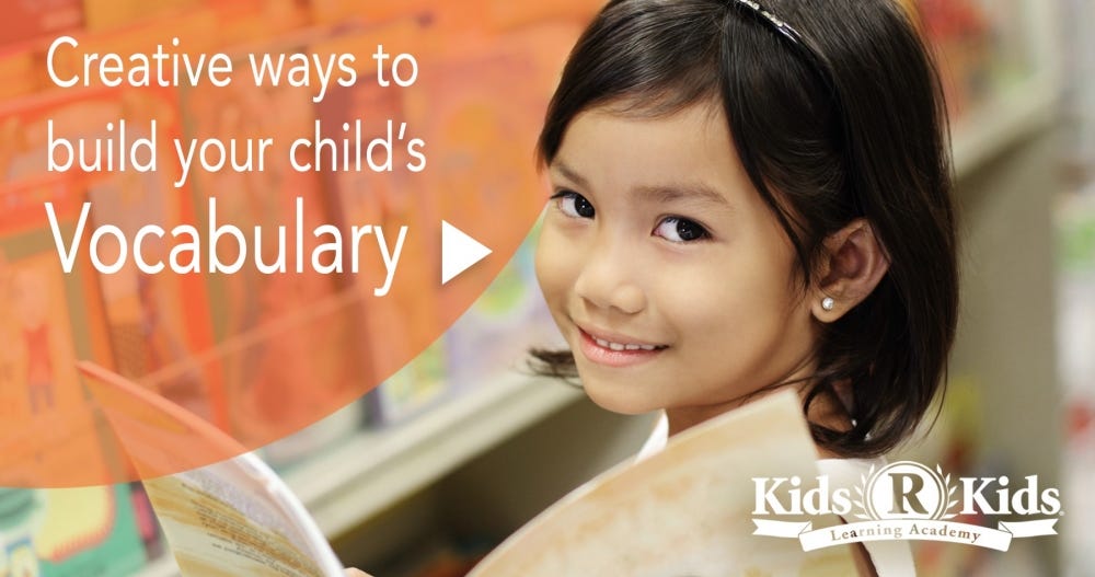 Creative Ways to Build Your Child’s Vocabulary | by KRK Henderson ...