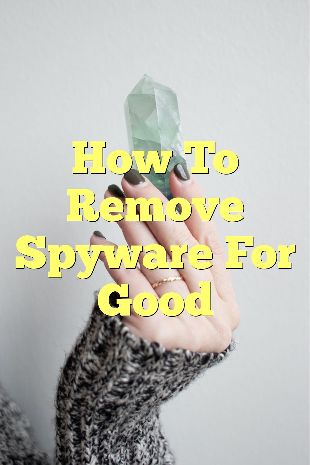 How To Remove Spyware For Good | by Internetcomputersupport | Medium