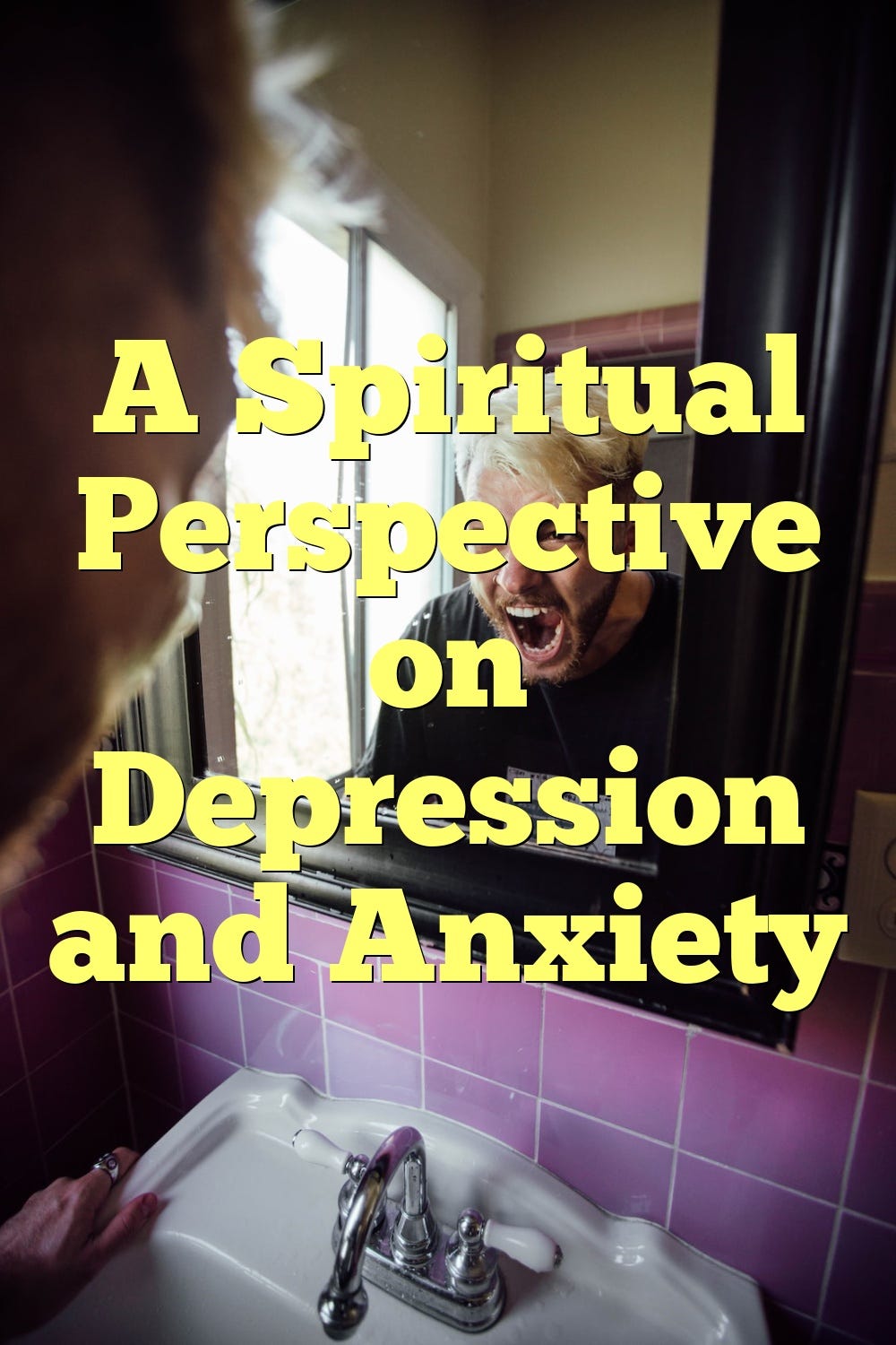 A Spiritual Perspective on Depression and Anxiety | by Anxietyhospital ...