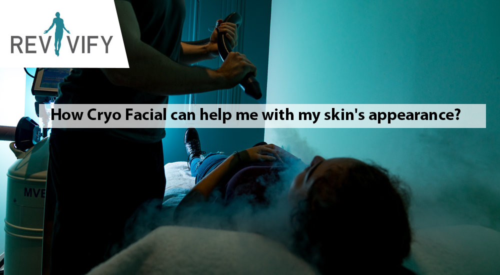How Cryo Facial can help me with my skin’s appearance? | by Revivify ...