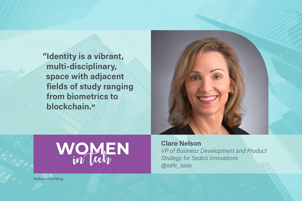 Women in Tech: Clare Nelson. Clare Nelson: A cybersecurity, privacy ...
