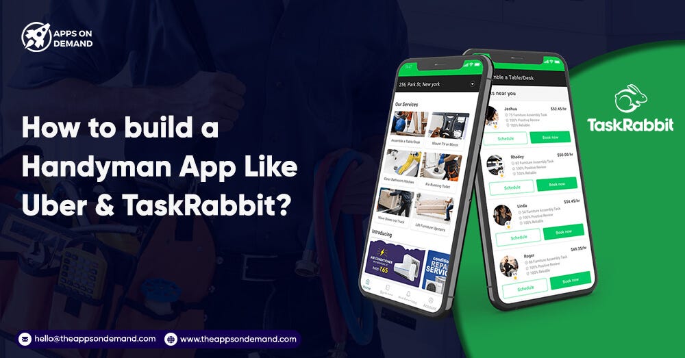 How To Build A Handyman App Like Uber & TaskRabbit? | by Apps On Demand | Medium