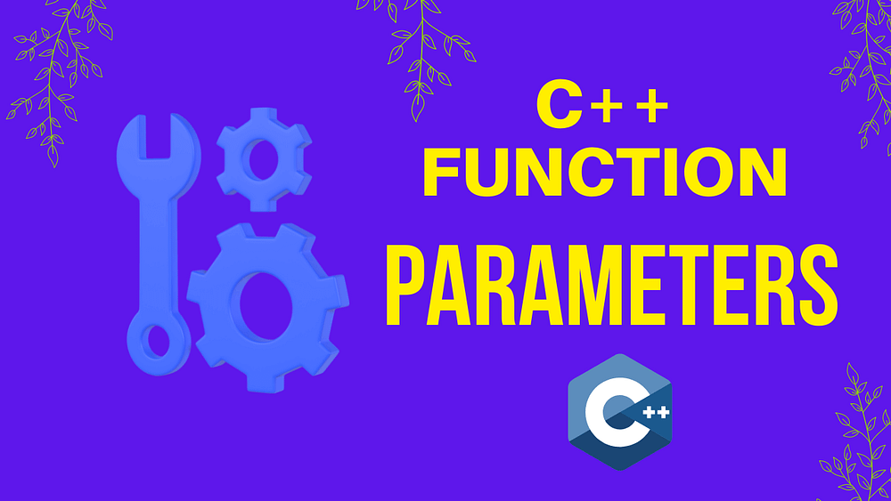 C Function Parameters Easy Way Introduction By Sami Hamdi Medium