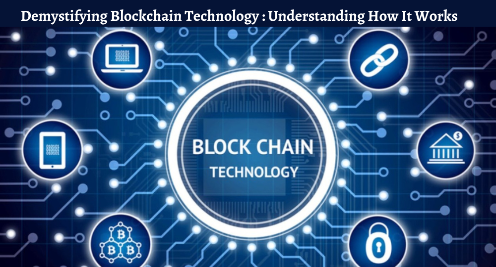 Demystifying Blockchain Technology: Understanding How It Works | by Internshipgate | Medium