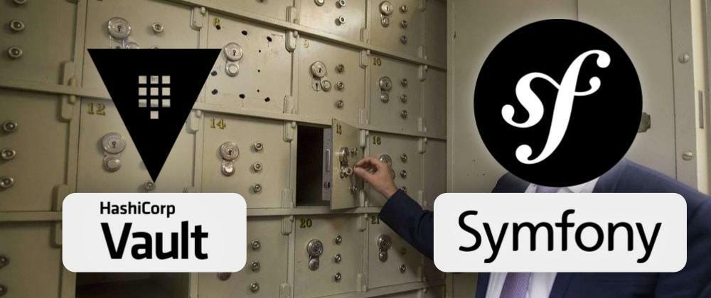Configure Symfony Secrets with HashiCorp Vault | by David Garcia | Stackademic