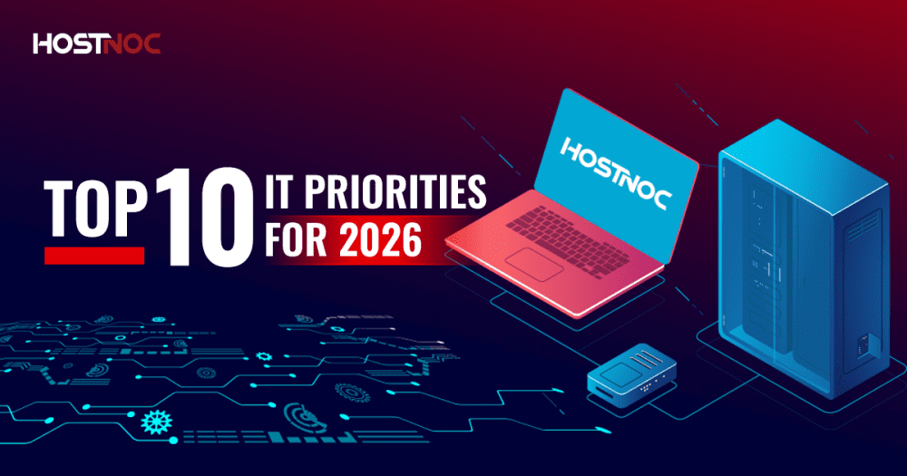 IT Priorities 2026: 10 IT Leaders Should Focus On | by HostNOC | Medium