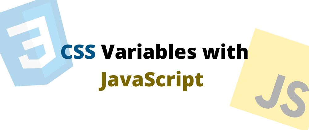 CSS Variables & JavaScript. For the past couple of days, I’ve been ...