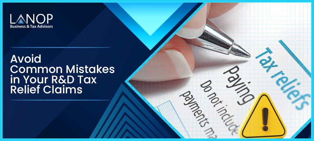 How to Avoid Common Mistakes in Your R&D Tax Relief Claims | by ...