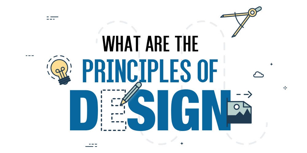 What are the Principles Of Design | by Turtlepink | Medium
