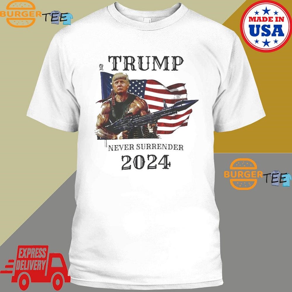 Official Donald Trump Never Surrender Rambo With Rocket America Flag T ...