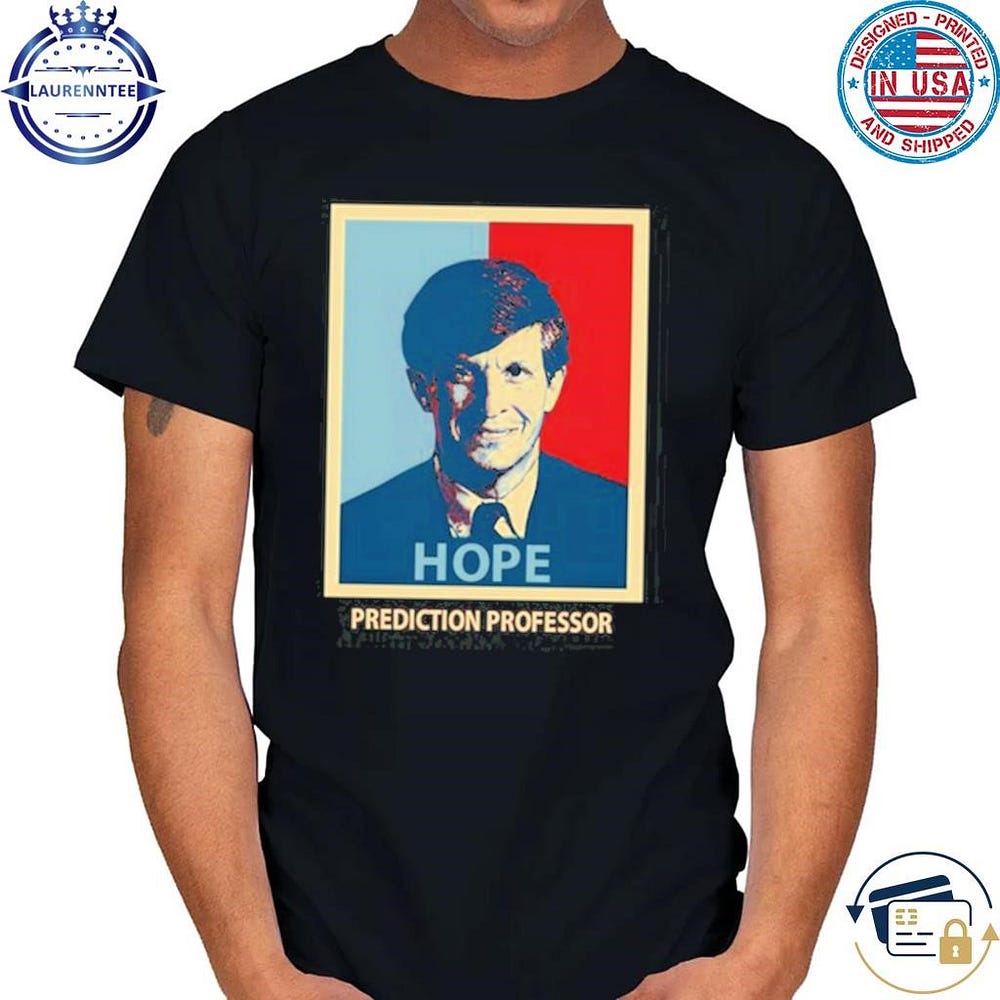 Allan Lichtman Hope Prediction Professor Tee Shirt | by Laurenntee ...