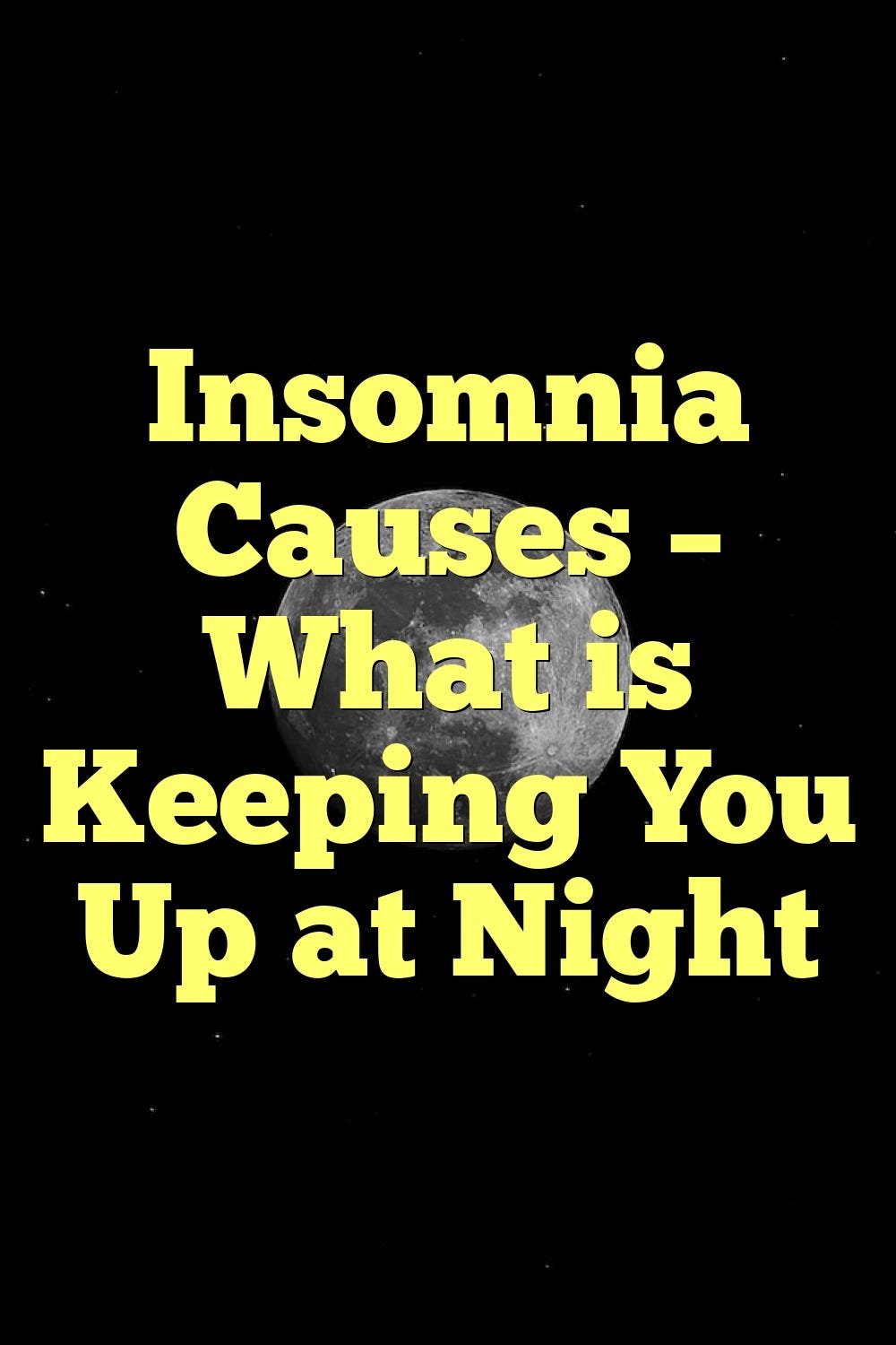 Insomnia Causes — What is Keeping You Up at Night | by Anxietyhospital ...