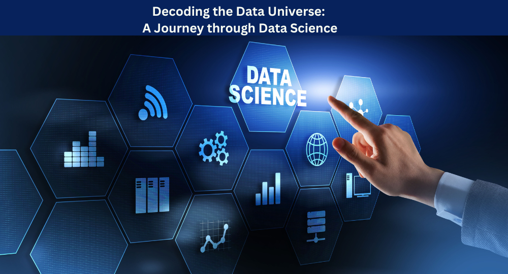 Decoding the Data Universe: A Journey through Data Science | by Internshipgate | Medium